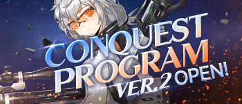 Conquest Program Ver.2 Opens with Celebration Events!