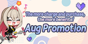 [2nd Update] Aug Promotion - Double the Fun with Extra Benefits!